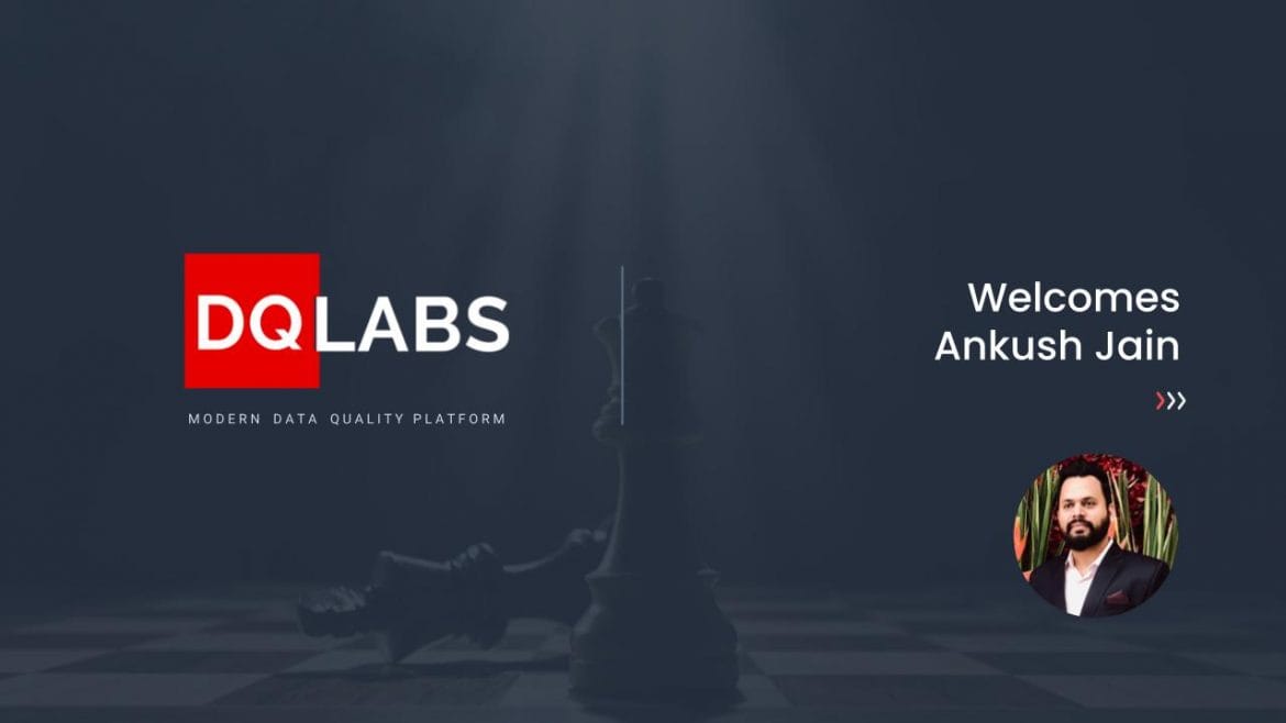 Renowned Gartner Analyst Ankush Jain joins DQLabs - DQLabs